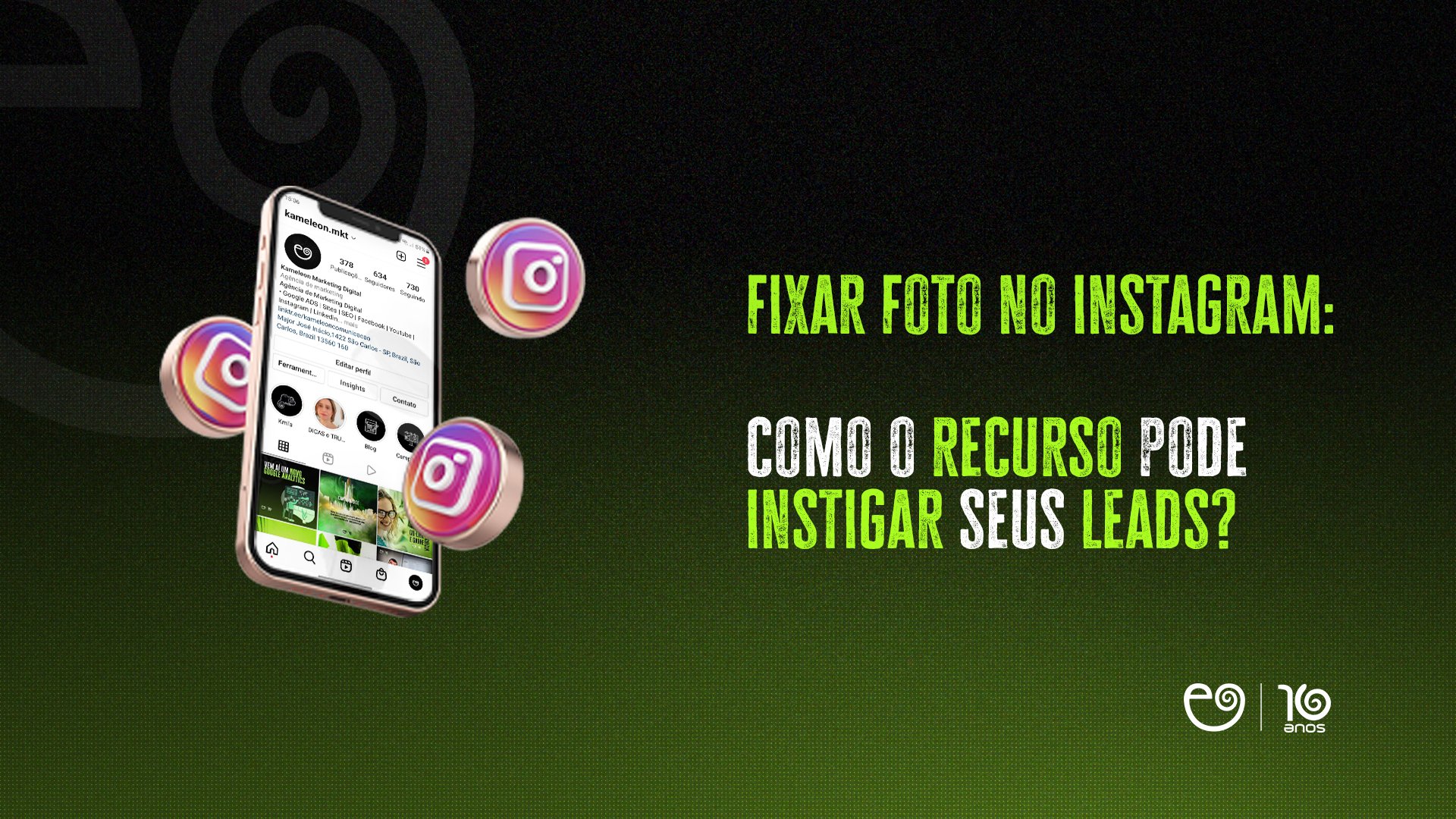 Fixar foto no Instagram: o recurso pode instigar seus leads?